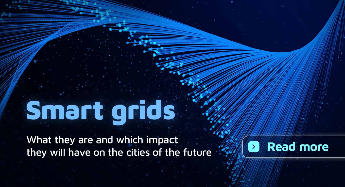 Smart grids: what they are, 5 expected impacts, benefits, challenges